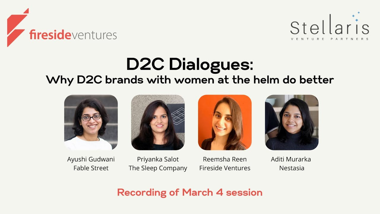 Fireside Ventures: D2C Dialogues with Women Leaders